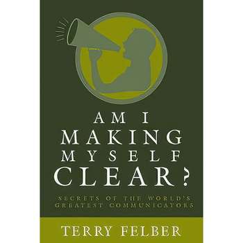 قیمت و خرید کتاب Am I Making Myself Clear? اثر Terry Felber انتشارات ...