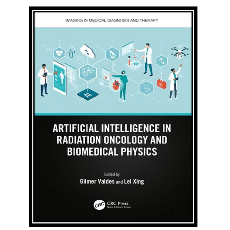 قیمت و خرید کتاب Artificial Intelligence In Radiation Oncology And