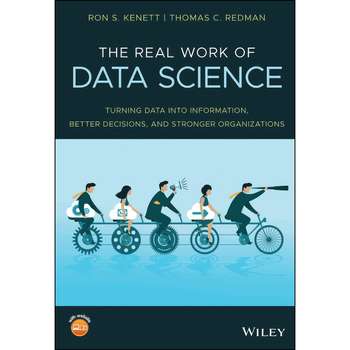 قیمت و خرید کتاب The Real Work of Data Science اثر Ron S. Kenett and ...