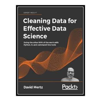 قیمت و خرید کتاب Cleaning Data for Effective Data Science: Doing the other 80% of the work with ...