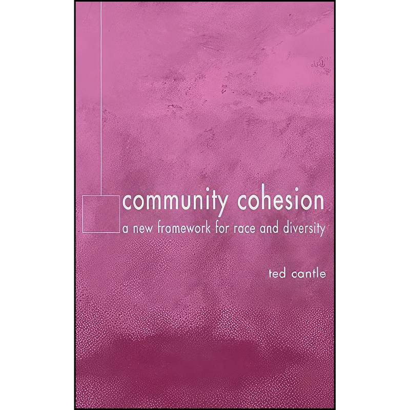 قیمت و خرید کتاب Community Cohesion اثر Ted Cantle انتشارات Palgrave ...
