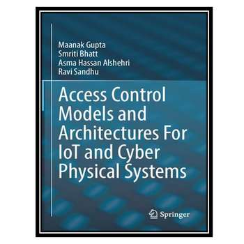قیمت و خرید کتاب Access Control Models And Architectures For Iot And