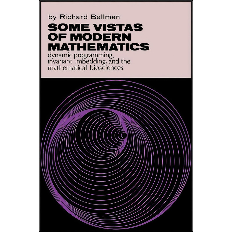 قیمت و خرید کتاب Some Vistas of Modern Mathematics اثر Richard Bellman ...