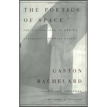 قیمت و خرید کتاب The Poetics of Space اثر Gaston Bachelard and Maria ...