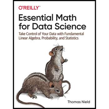 قیمت و خرید کتاب Essential Math for Data Science اثر Thomas Nield ...