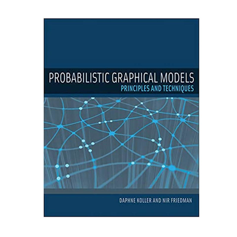 قیمت و خرید کتاب Probabilistic Graphical Models: Principles and ...