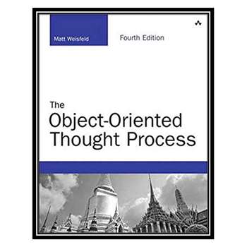 قیمت و خرید کتاب Object-Oriented Thought Process, 4th Edition اثر Matt ...