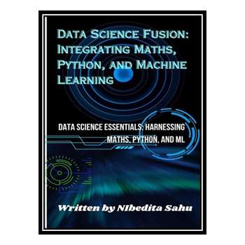 قیمت و خرید کتاب Data Science and Machine Learning with Python: Learn and Practice Series اثر ...