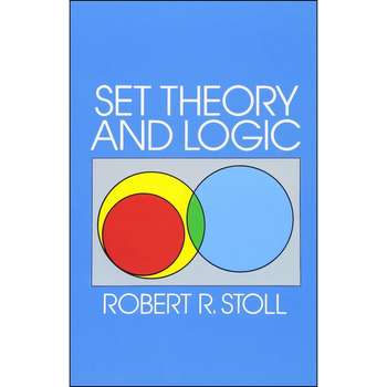 قیمت و خرید کتاب Set Theory and Logic اثر Robert Roth Stoll انتشارات Dover Publications