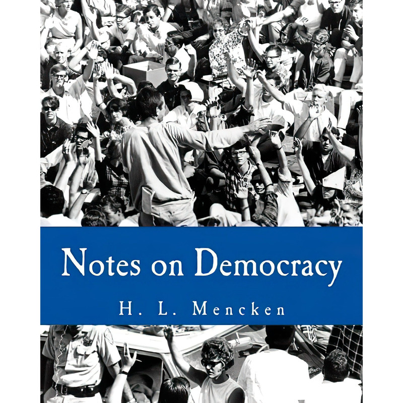 قیمت و خرید کتاب Notes on Democracy اثر H. L. Mencken انتشارات تازه‌ها