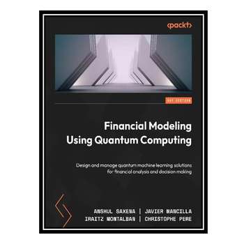 قیمت و خرید کتاب Financial Modeling Using Quantum Computing Design And