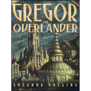قیمت و خرید کتاب Gregor The Overlander اثر Suzanne Collins انتشارات ...