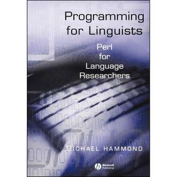 قیمت و خرید کتاب Programming for Linguists اثر Michael Hammond انتشارات Wiley-Blackwell