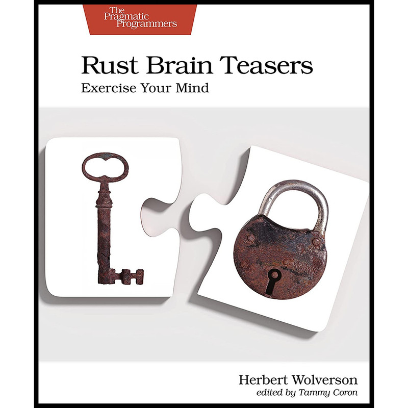 قیمت و خرید کتاب Rust Brain Teasers اثر Herbert Wolverson انتشارات Pragmatic Bookshelf
