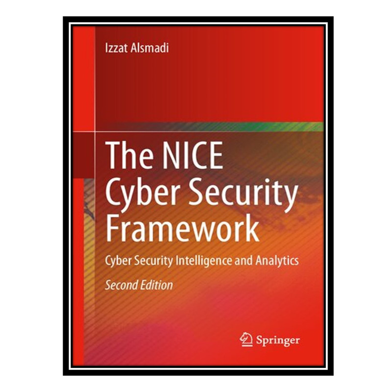 قیمت و خرید کتاب The Nice Cyber Security Framework Cyber Security
