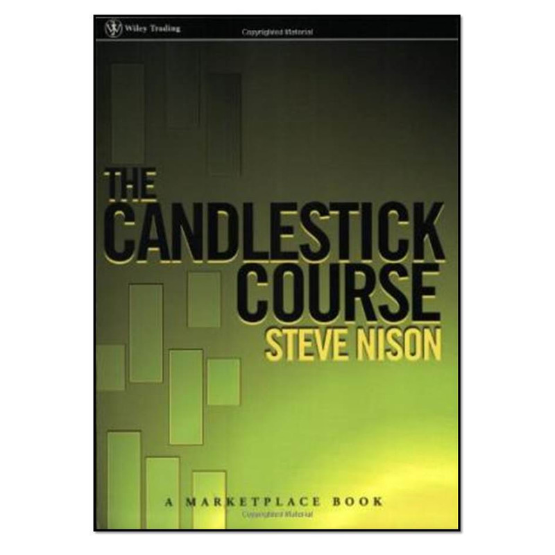 قیمت و خرید کتاب The Candlestick Course اثر Steve Nison انتشارات مؤلفین ...