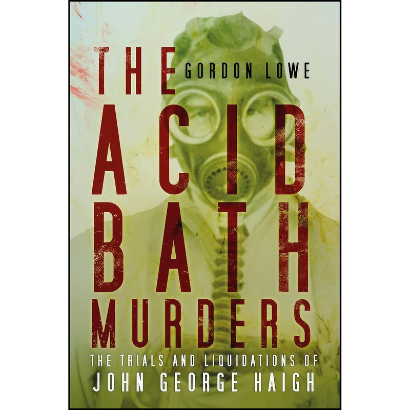 قیمت و خرید کتاب The Acid Bath Murders اثر Gordon Lowe انتشارات The ...