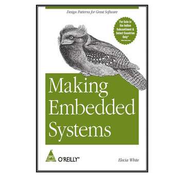 قیمت و خرید کتاب Making Embedded Systems اثر Elecia White انتشارات مولفین طلایی