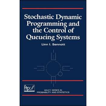 قیمت و خرید کتاب Stochastic Dynamic Programming and the Control of Queueing Systems اثر Linn I ...