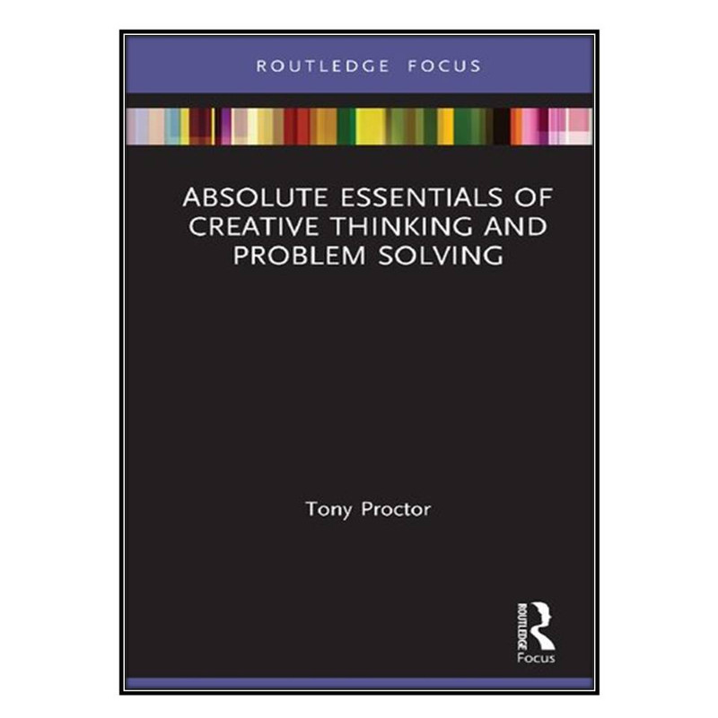 قیمت و خرید کتاب Absolute Essentials of Creative Thinking and Problem ...