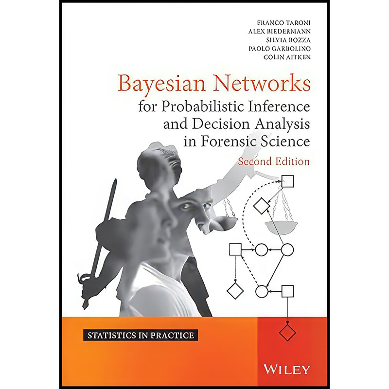 قیمت و خرید کتاب Bayesian Networks for Probabilistic Inference and Decision Analysis in Forensic ...