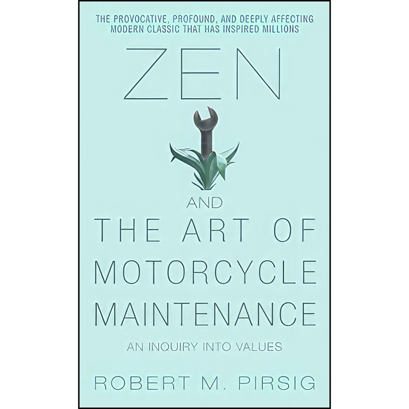قیمت و خرید کتاب Zen and the Art of Motorcycle Maintenance اثر Robert M ...