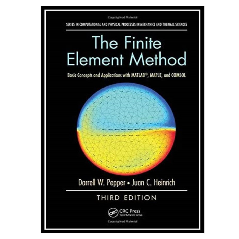 قیمت و خرید کتاب The Finite Element Method Basic Concepts And