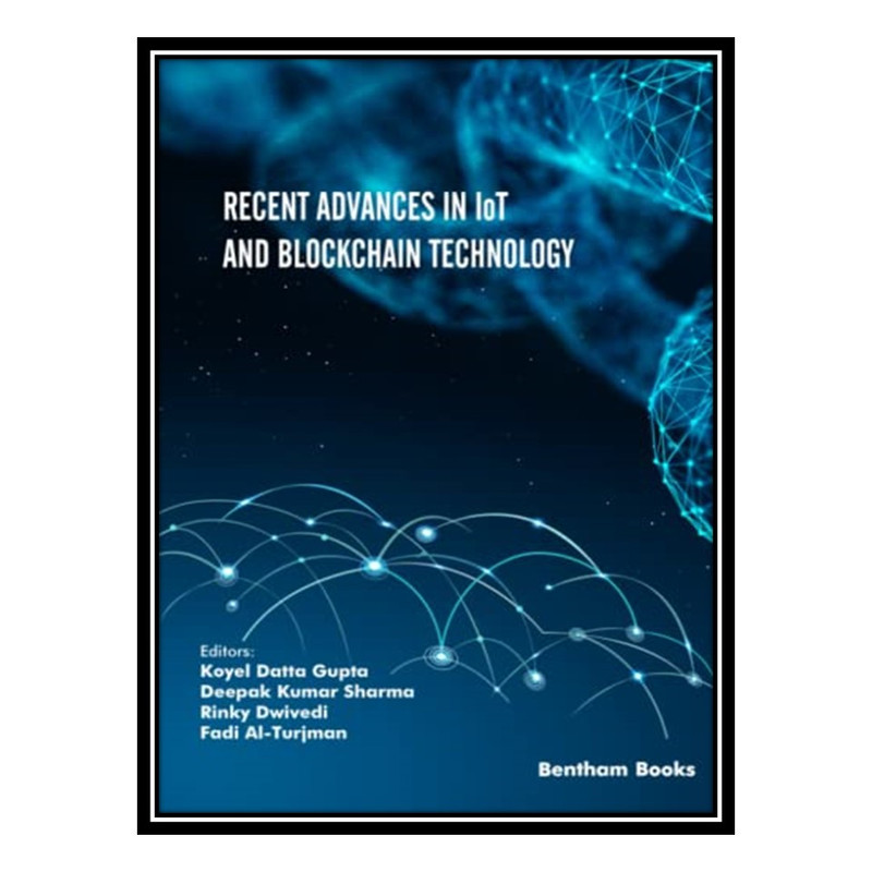 قیمت و خرید کتاب Recent Advances in IoT and Blockchain Technology اثر جمعی از نویسندگان انتشارات ...