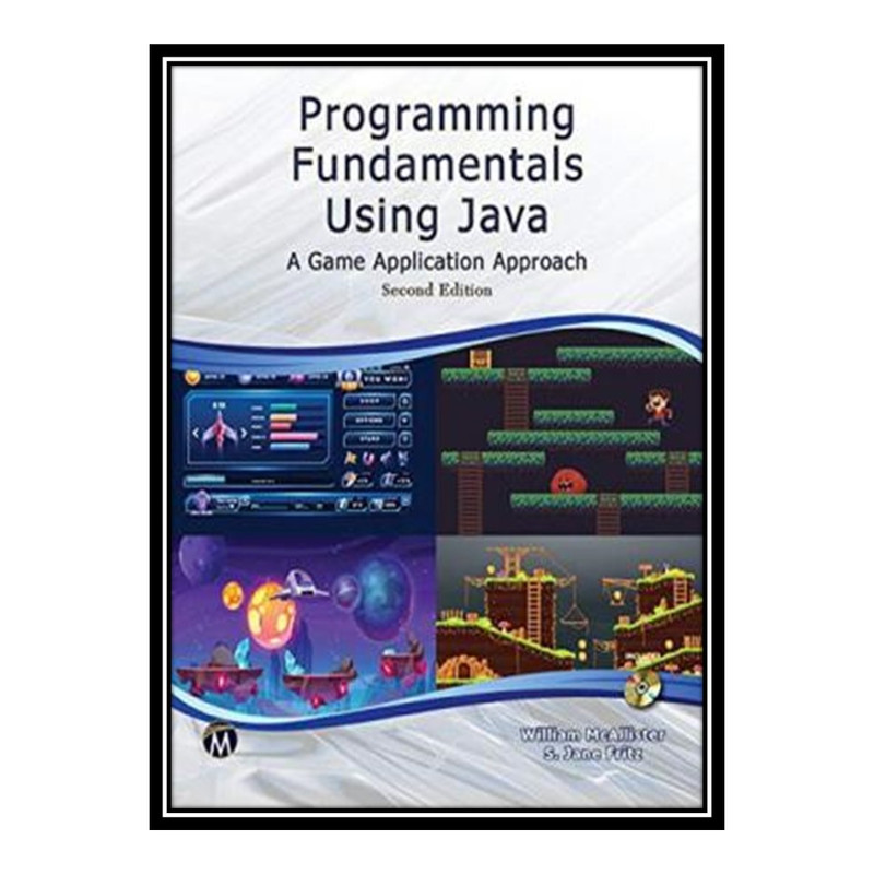 قیمت و خرید کتاب Programming Fundamentals Using JAVA: A Game ...