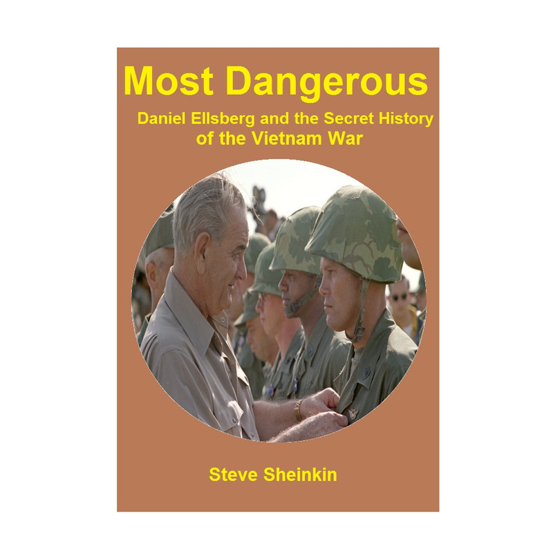 قیمت و خرید کتاب Most Dangerous: Daniel Ellsberg and the Secret History ...