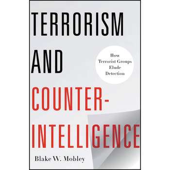 قیمت و خرید کتاب Terrorism and Counterintelligence اثر Blake W. Mobley ...