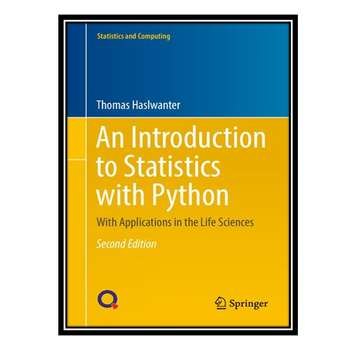 قیمت و خرید کتاب An Introduction to Statistics with Python: With ...