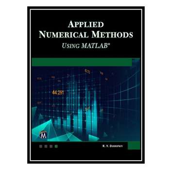 قیمت و خرید کتاب Applied Numerical Methods Using MATLAB اثر R. V ...