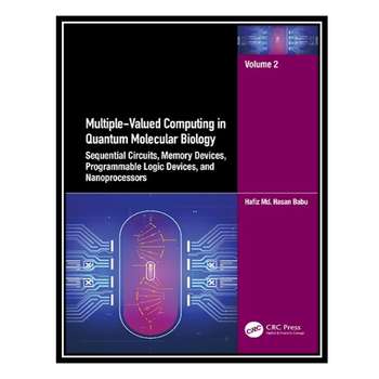قیمت و خرید کتاب Multiple-Valued Computing in Quantum Molecular Biology: Sequential Circuits ...