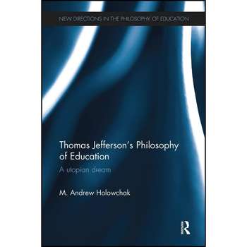 قیمت و خرید کتاب Thomas Jefferson's Philosophy of Education اثر Mark ...