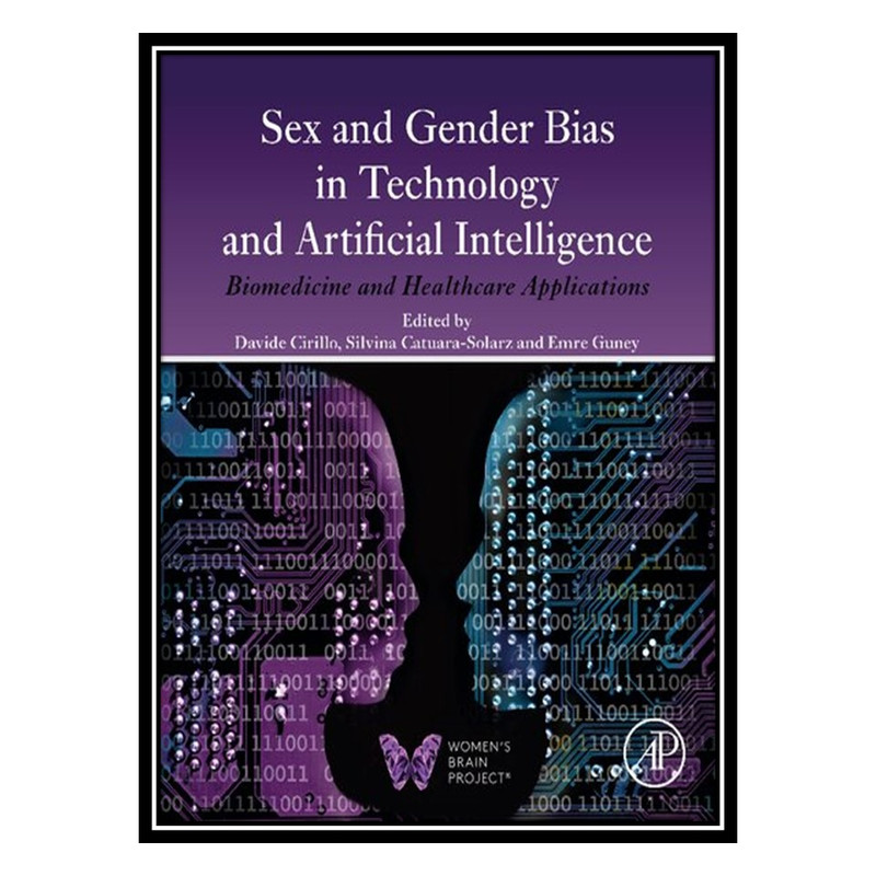 قیمت و خرید کتاب Sex And Gender Bias In Technology And Artificial