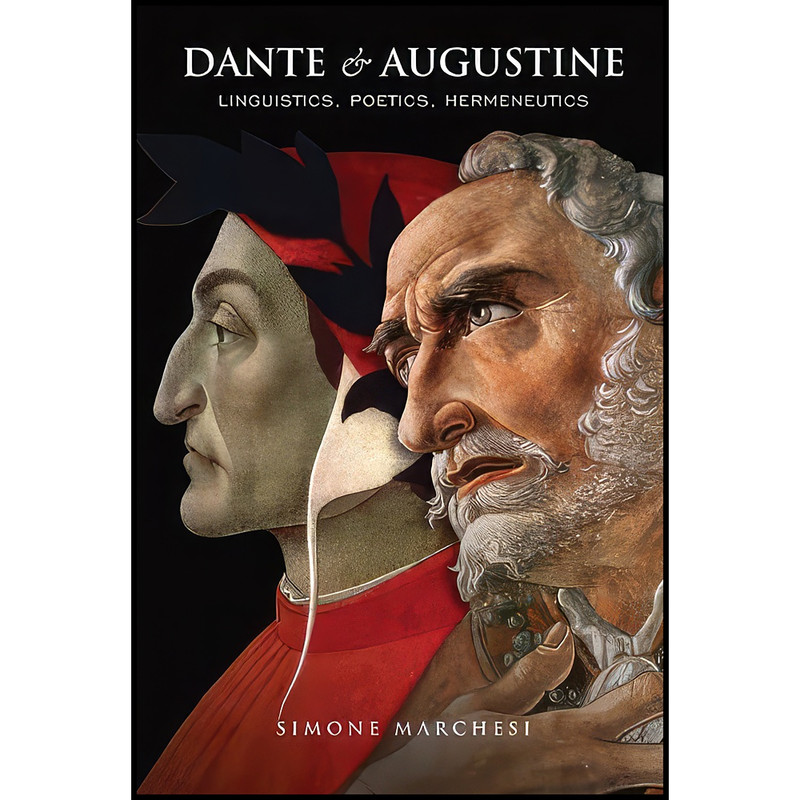قیمت و خرید کتاب Dante and Augustine اثر Simone Marchesi انتشارات ...