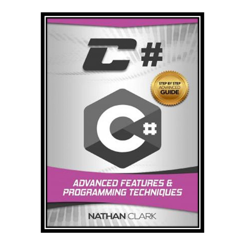 قیمت و خرید کتاب C Advanced Features And Programming Techniques Step