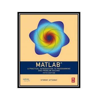 قیمت و خرید کتاب MATLAB: A Practical Introduction to Programming and ...