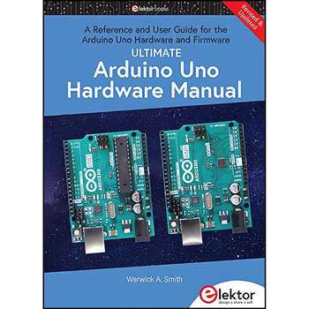 قیمت و خرید کتاب Ultimate Arduino Uno Hardware Manual اثر Warwick A ...