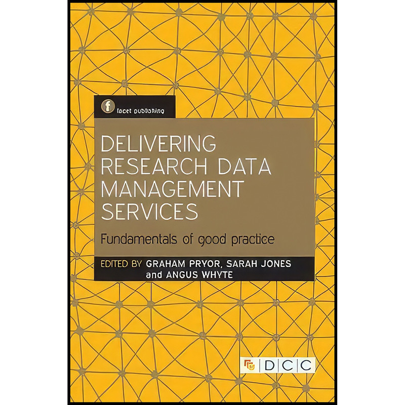 قیمت و خرید کتاب Delivering Research Data Management Services اثر جمعي ... قیمت و خرید کتاب Delivering Research Data Management Services اثر جمعي ...
