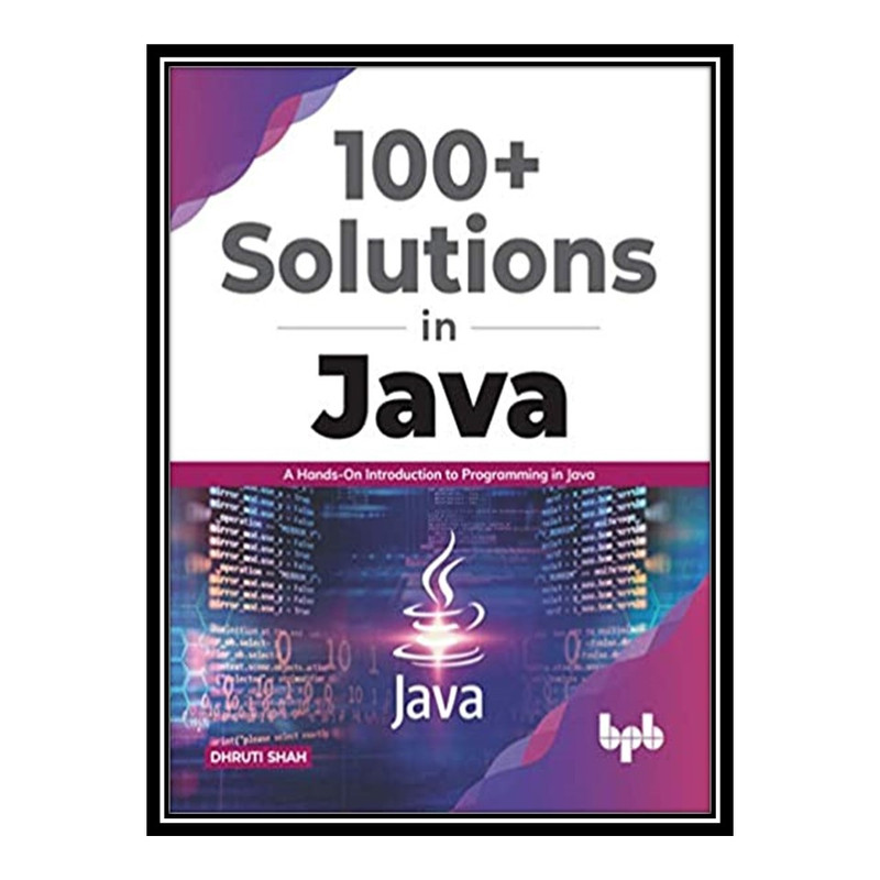 قیمت و خرید کتاب Solutions In Java A Hands On Introduction To