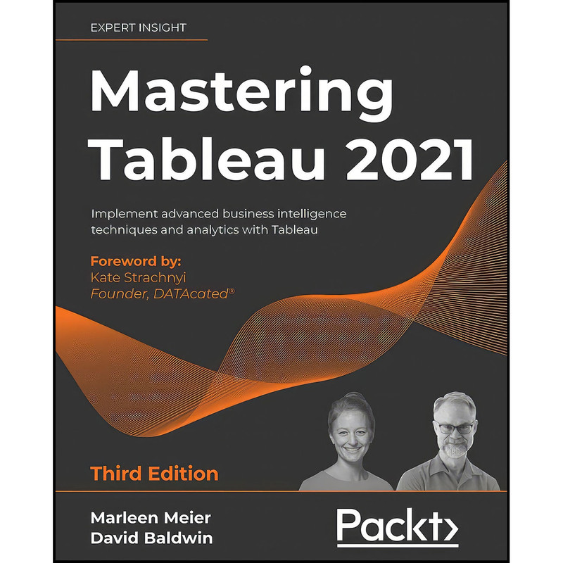 قیمت و خرید کتاب Mastering Tableau 2021 اثر جمعي از نويسندگان انتشارات Packt Publishing