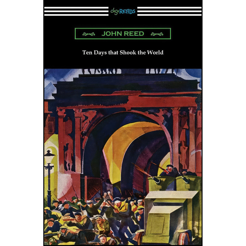 قیمت و خرید کتاب Ten Days that Shook the World اثر John Reed انتشارات تازه ها