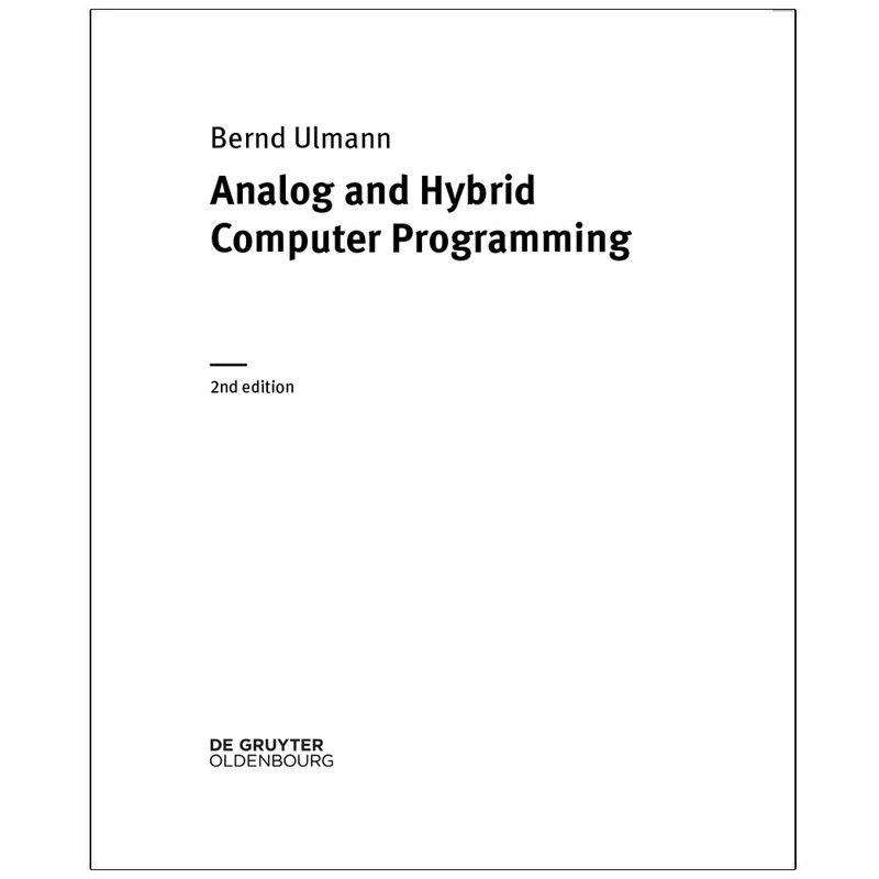 قیمت و خرید کتاب Analog And Hybrid Computer Programming Second Edition اثر Bernd Ulmann انتشارات