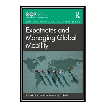قیمت و خرید کتاب Expatriates and Managing Global Mobility اثر Soo Min ...