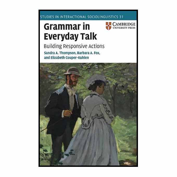 قیمت و خرید کتاب Grammar In Everyday Talk Building Responsive Actions 
