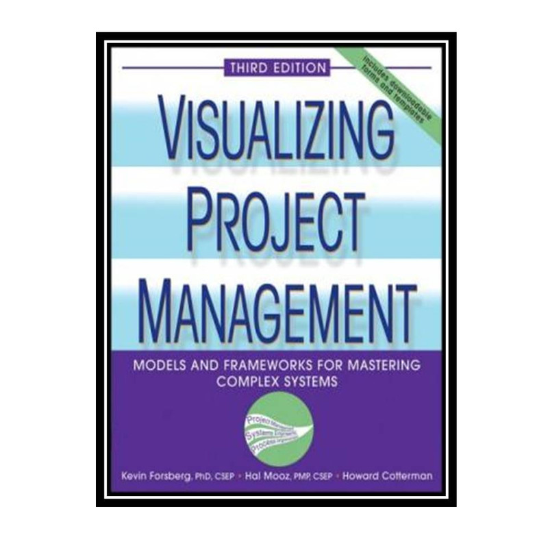 قیمت و خرید کتاب Visualizing Project Management - Models and Frameworks for Mastering Complex ...