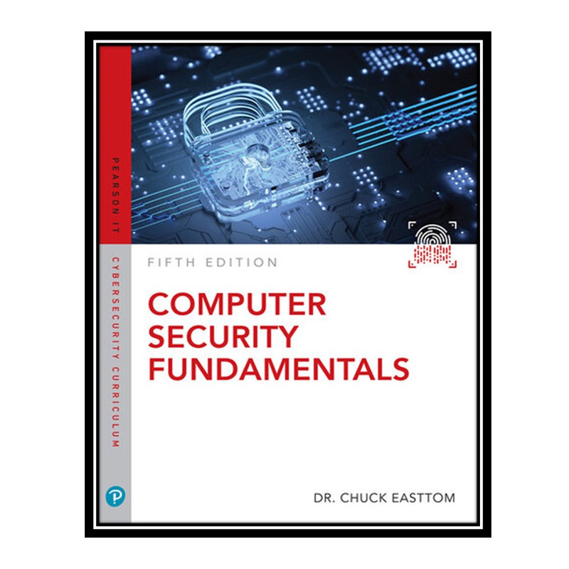 قیمت و خرید کتاب Computer Security Fundamentals, 5th Edition اثر William Chuck Easttom انتشارات ...