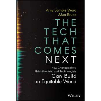 قیمت و خرید کتاب The Tech That Comes Next اثر Amy Sample Ward and Afua ...